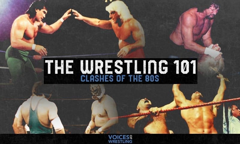 The Wrestling 101: Clashes of the 80s