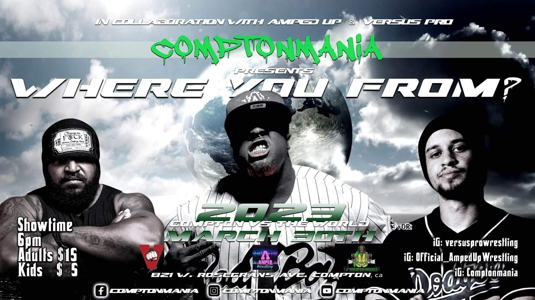ComptonMania: Where You From? 2023 Compton vs. The World Preview