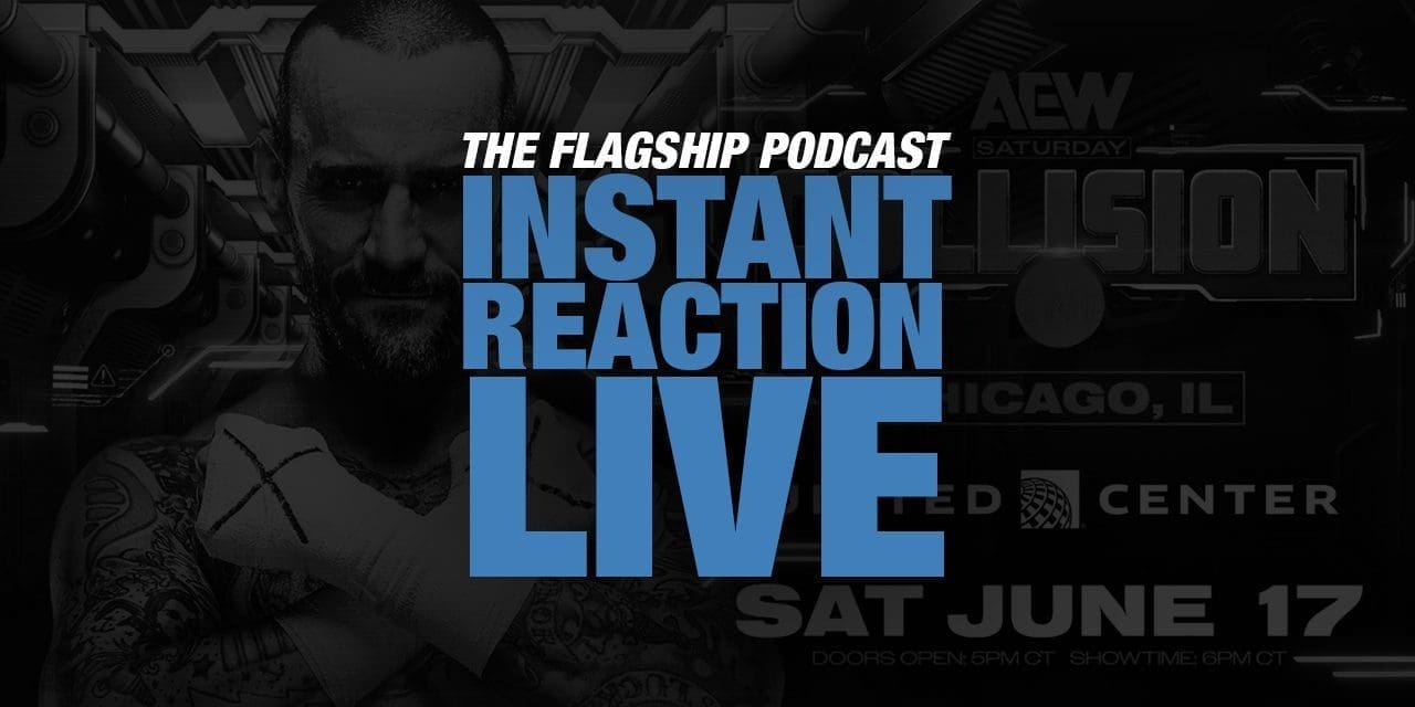 Instant Reaction LIVE: AEW Collision Debut (June 17, 2023)