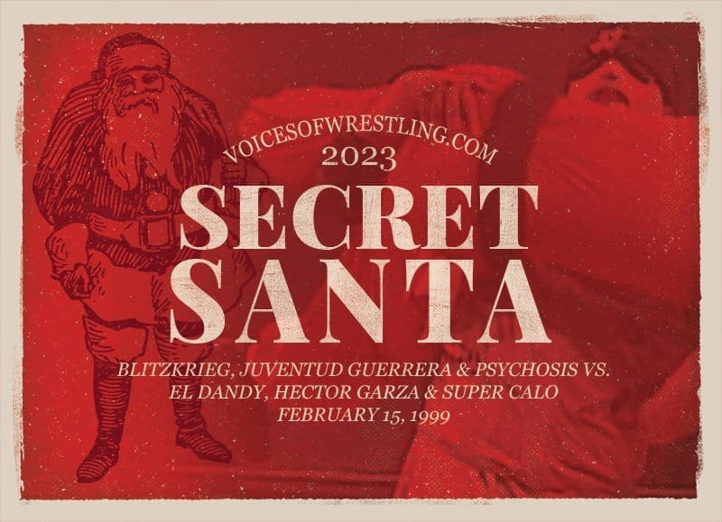 VOW Secret Santa 2023: Blitzkrieg, Juventud Guerrera & Psychosis vs. El ...