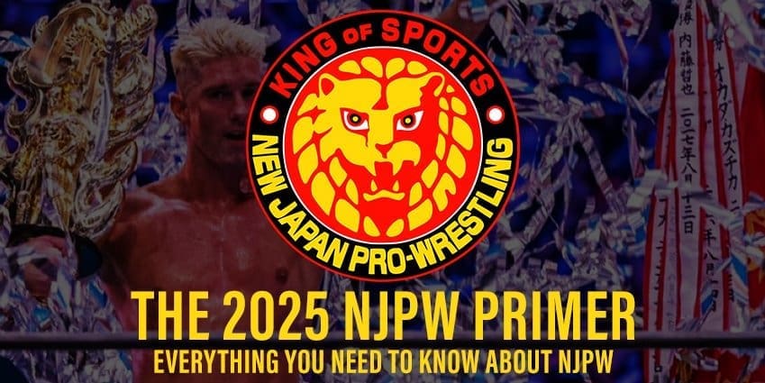 The 2025 NJPW Primer: Everything You Need to Know About NJPW