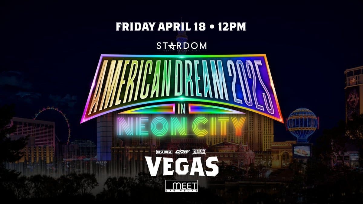 STARDOM American Dream 2025 in Neon City (April 18) Results & Review
