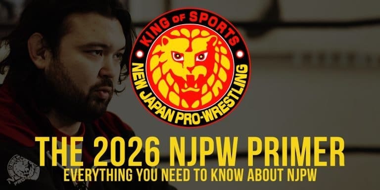 The 2026 NJPW Primer: Everything You Need to Know About NJPW